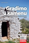 Gradimo u kamenu
