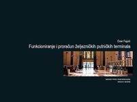 Funkcioniranje i proračun željezničkih putničkih terminala: Trilogija Železnice 3