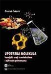 Upotreba molekula: hemijski eseji o molekulima