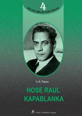 ŠAH - HOSE RAUL KAPABLANKA