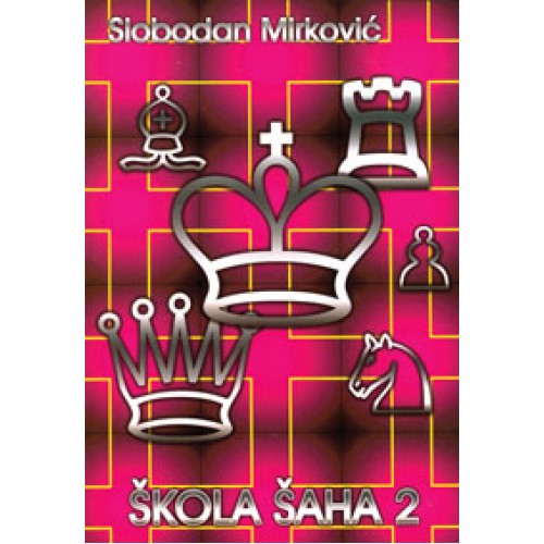 ŠAH - ŠKOLA ŠAHA 2