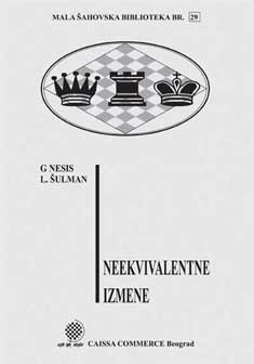 ŠAH - NEEKVIVALENTNE IZMENE