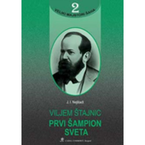 ŠAH - PRVI ŠAMPION SVETA - VIJLEM ŠTAJNIC