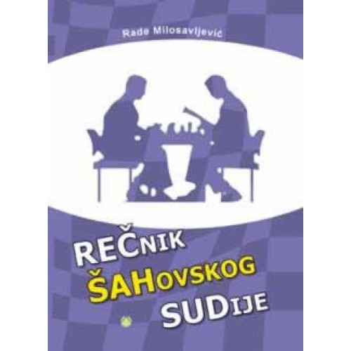 ŠAH - REČNIK ŠAHOVSKOG SUDIJE