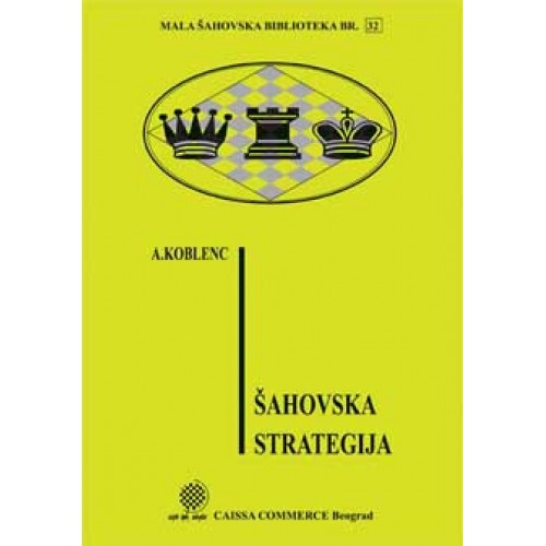 ŠAH - ŠAHOVSKA STRATEGIJA