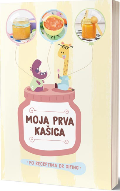 Moja prva kašica: po receptima Dr Gifing