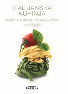 Italijanska kuhinja: recepti sa potpisom starih majtora