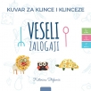 Veseli zalogaji: kuvar za klince i klinceze