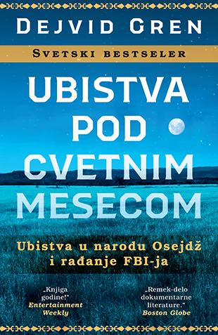 Ubistva pod cvetnim mesecom: ubistva u narodu Osejdž i rađanje FBI-ja