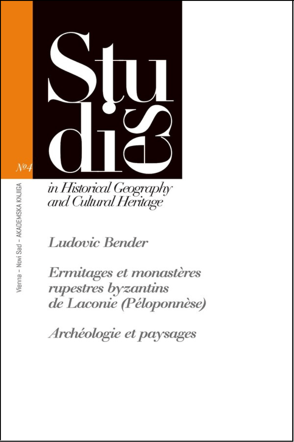 ERMITAGES ET MONASTÈRES RUPESTRES BYZANTINS DE LACONIE
(PÉLOPONNÈSE). Archéologie et paysages