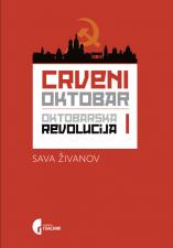 Crveni oktobar, tom 1: Oktobarska revolucija