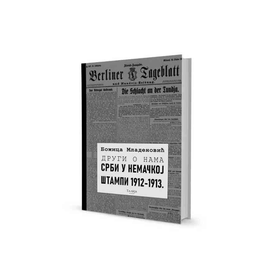 Srbi u nemačkoj štampi 1912–1913. - Drugi o nama