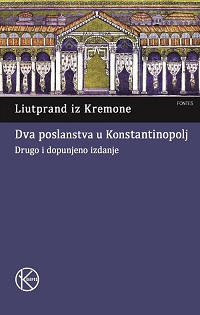 Dva poslanstva u Konstantinopolj, 2. i dopunjeno izd.