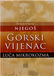Gorski vijenac; Luča mikrokozma