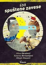 Iza spuštene zavese