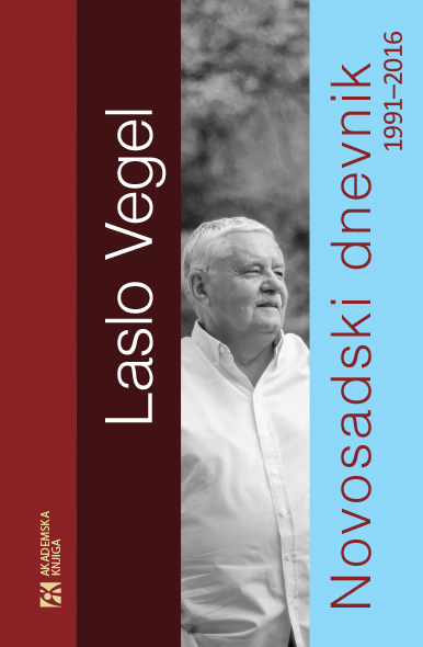 Laslo Vegel: Novosadski dnevnik: 1996-2016