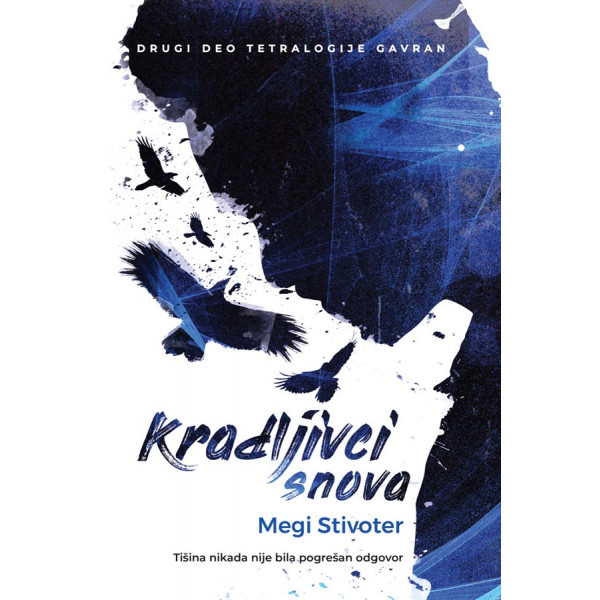 Kradljivci snova: drugi deo tetralogije Gavran
