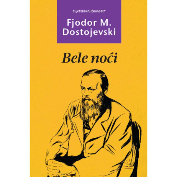 Bele noći – Fjodor Mihailovič Dostojevski