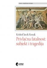 Privlačna fatalnost: subjekt i tragedija