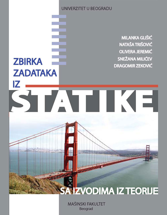 Zbirka zadataka iz statike : sa izvodima iz teorije