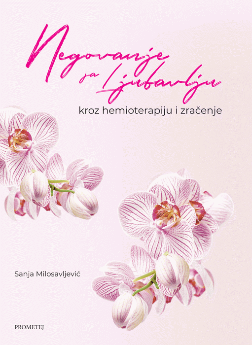 Negovanje sa ljubavlju: kroz hemioterapiju i zračenje