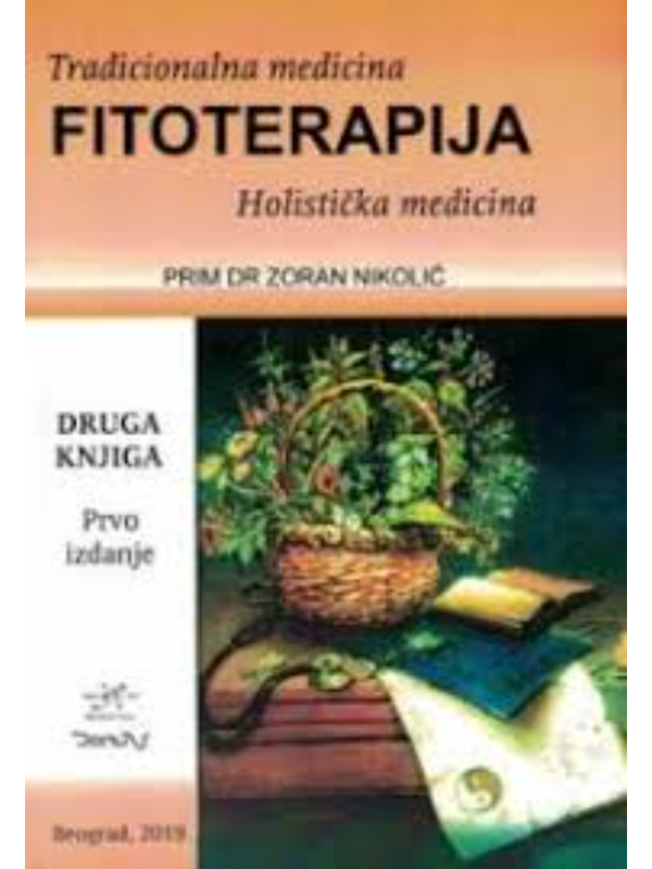 Fitoterapija holistička medicina. Knj. 1, 5-izdanje