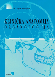Klinička anatomija organologija :
(splanchnologia) : za studente više medicinske škole