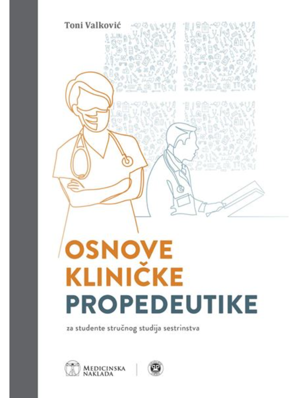 Osnove kliničke propedeutike, za studente stručnog studija sestrinstva