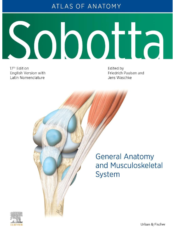 Sobotta Atlas of Anatomy, Vol.1, 17th ed.general an. and musculosceletal, English/Latin