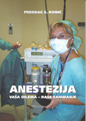 Anestezija, vaša dilema - naše zanimanje