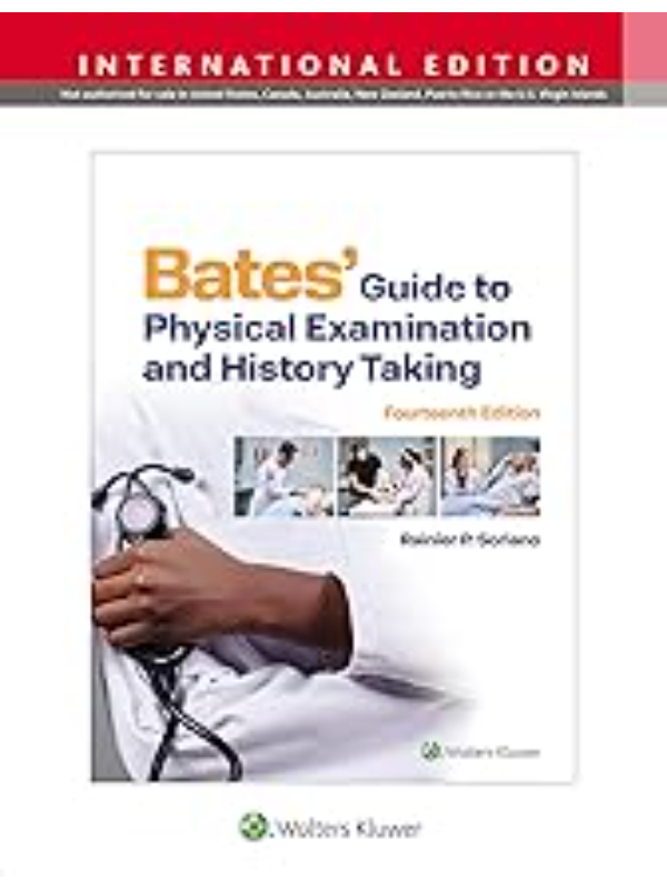 Bates’ Guide To Physical Examination and History Taking 14e IE