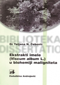 Ekstrakti imele
(Viscum album L.) u biohemiji maligniteta