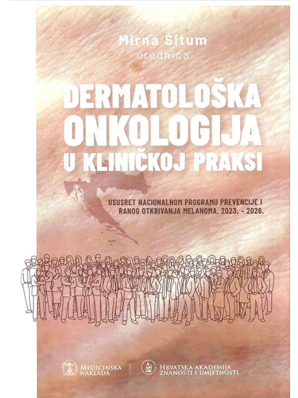 DERMATOLOŠKA ONKOLOGIJA U KLINIČKOJ PRAKSI