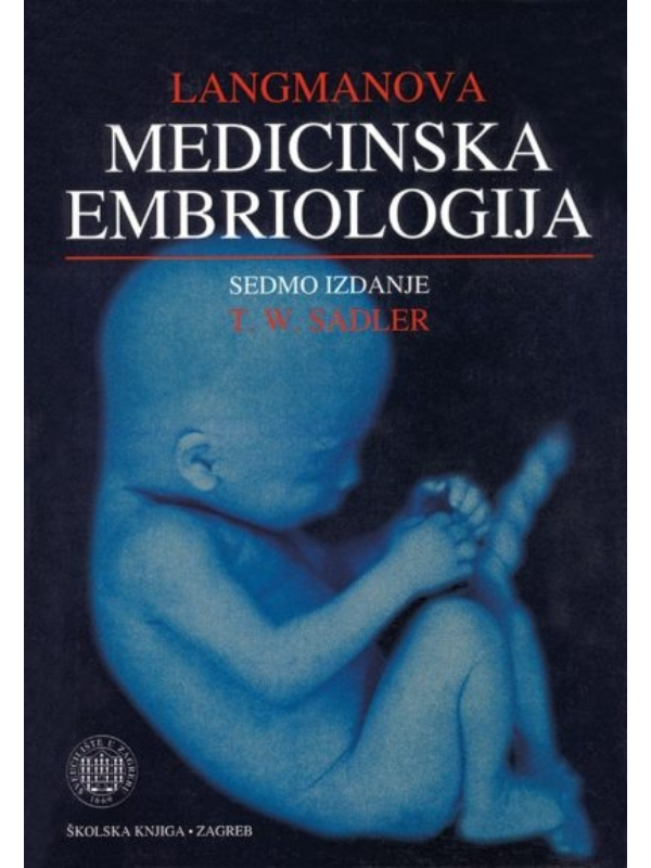 LANGMANOVA MEDICINSKA EMBRIOLOGIJA, 7. izdanje