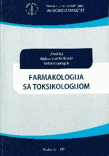 Farmakologija sa toksikologijom: za studente zdravstvene nege, medicinske rehabilitacije i radiološke tehnologije
