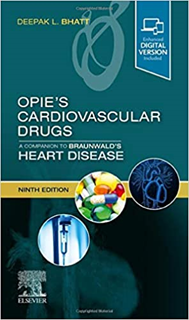 Opies Cardiovascular Drugs a Companion to Braunwalds Heart Dis 9th edition