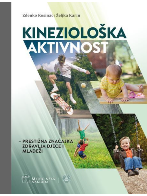 KINEZIOLOŠKA AKTIVNOST prestižna značajka zdravlja djece i mladeži