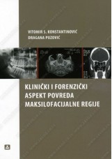 Клинички и форензички аспект повреда максилофацијалне регије
