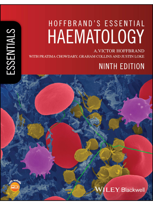 Hoffbrand’s Essential Haematology 9th edition