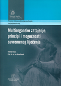 Multiorgansko zatajenje, principi i mogućnosti suvremenog liječenja