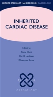 Inherited Cardiac Disease
(Oxford Specialist Handbooks in Cardiology)