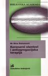 Koronarni stentovi i antiagregacijska terapija
