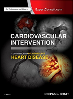 Cardiovascular Intervention: a Companion to Braunwald’s Heart Dis