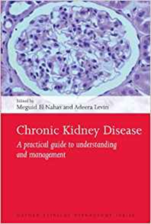 Chronic Kidney Disease: A practical guide to understanding and management