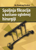 Spoljnja fiksacija u koštano-zglobnoj hirurgiji