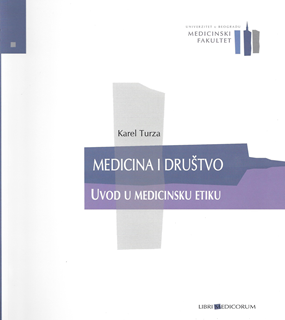 Medicina i društvo : uvod u medicinsku etiku