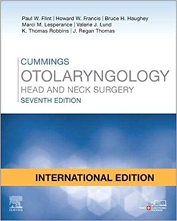 Cummings Otolaryngology -7th ed International Edition