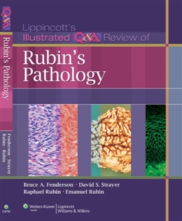 Lippincott’s Illustrated Review of Rubin’s Pathology 2E