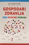 Gospodari zdravlja: geni, emocije, ishrana