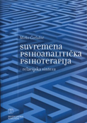 Suvremena psihoanalitička psihoterapija - relacijska sinteza